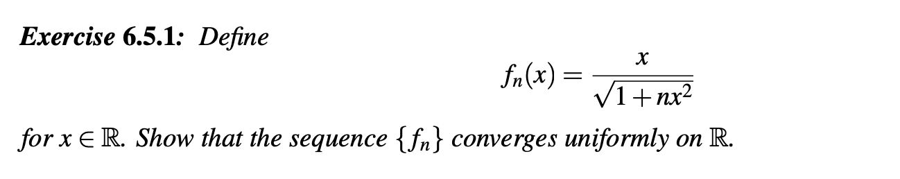 Solved fn(x)=1+nx2x for x∈R. Show that the sequence {fn} | Chegg.com
