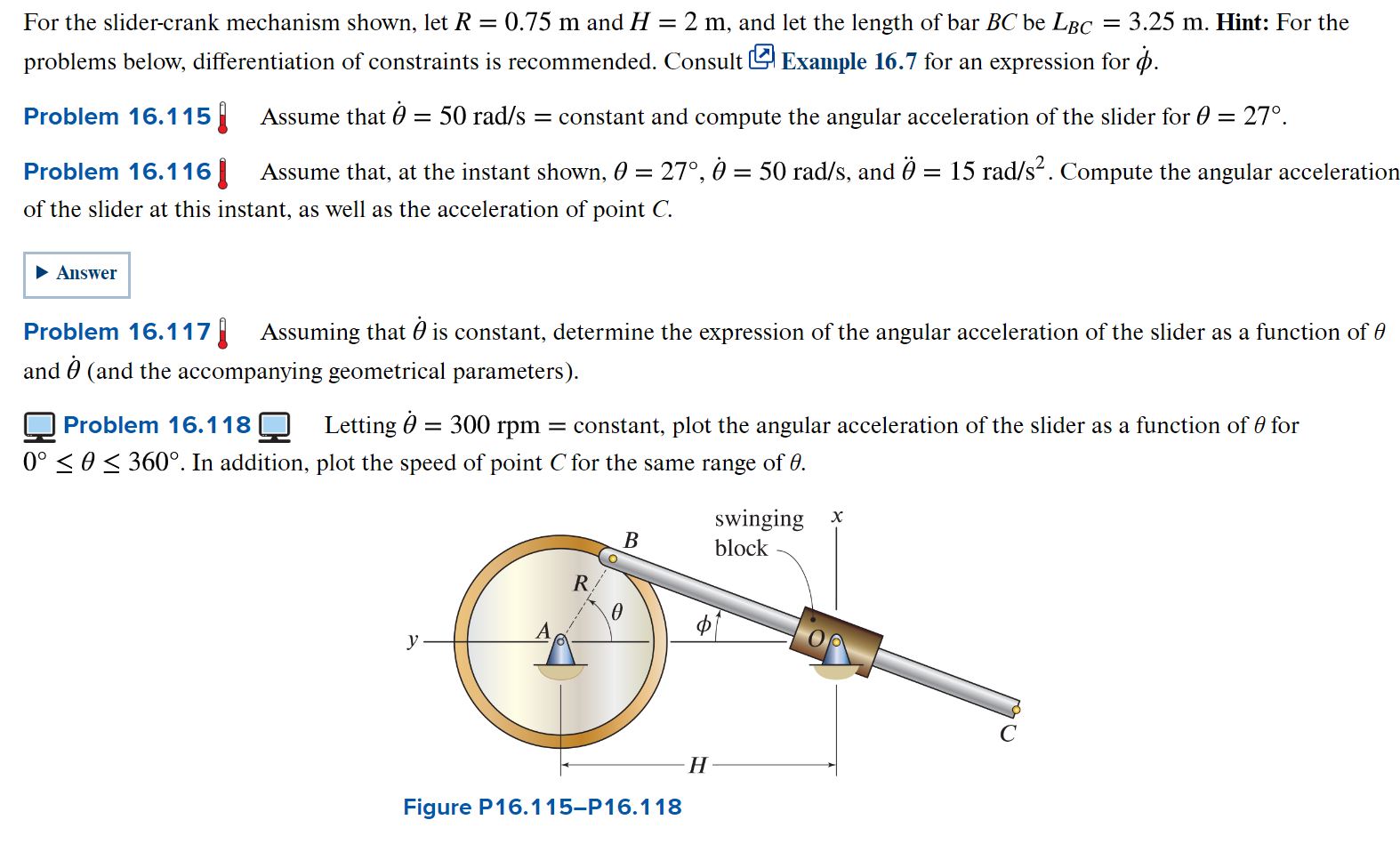 Solved For the slider-crank mechanism shown, let R=0.75 m | Chegg.com