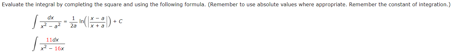 Solved Evaluate the integral by completing the square and | Chegg.com