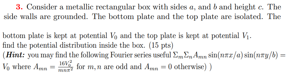 Solved 3. Consider a metallic rectangular box with sides a, | Chegg.com