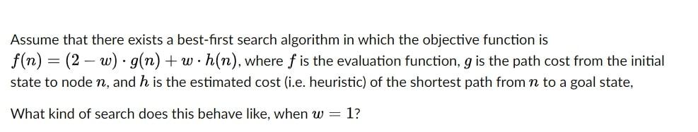 Solved Assume that there exists a best-first search | Chegg.com