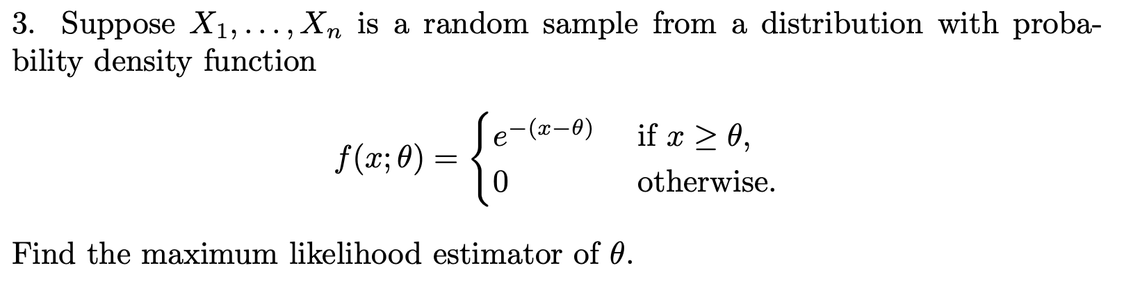 Solved 3. Suppose X1,…,Xn is a random sample from a | Chegg.com