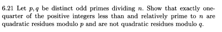 Solved 6.21 Let p,q be distinct odd primes dividing n. Show | Chegg.com