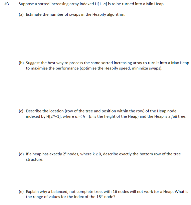Solved (a) Estimate the number of swaps in the Heapify | Chegg.com