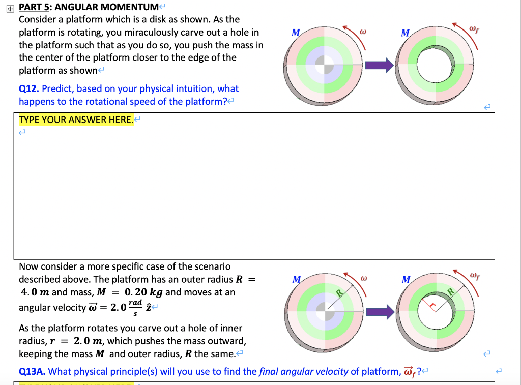 Solved + PART 5: ANGULAR MOMENTUM Consider a platform which | Chegg.com