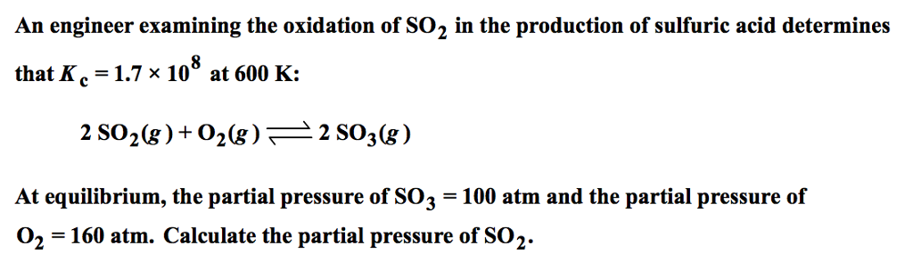 Solved An engineer examining the oxidation of SO2 in the | Chegg.com
