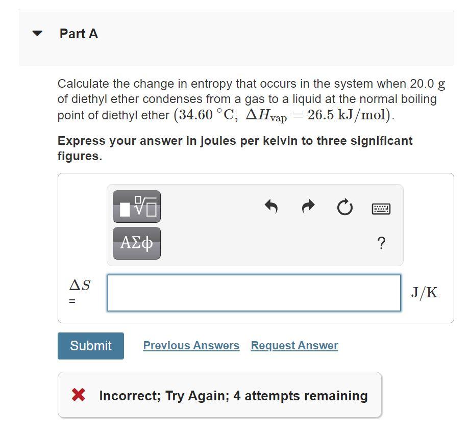 Solved Part A Calculate the change in entropy that occurs in | Chegg.com