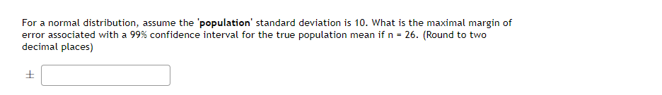 Solved For a normal distribution, assume the 'population' | Chegg.com