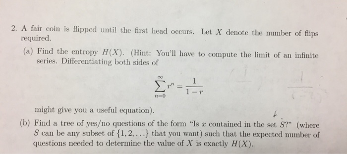Solved A fair coin is flipped until the first head occurs. | Chegg.com