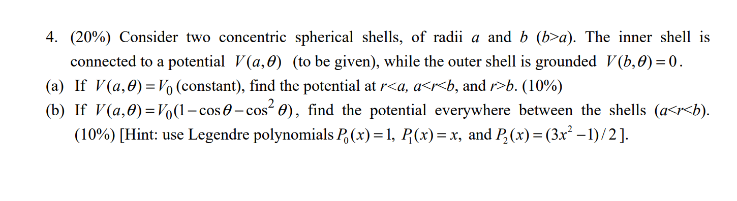 Solved (20%) ﻿Consider two concentric spherical shells, of | Chegg.com