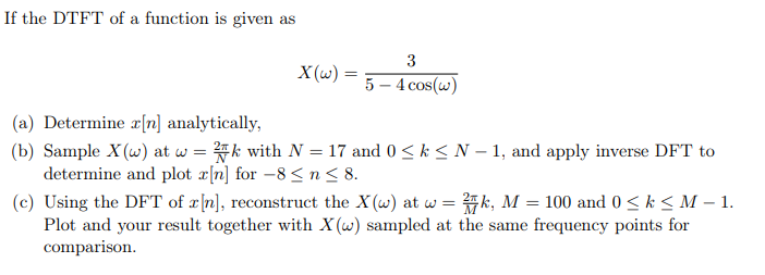 Solved If the DTFT of a function is given as X(ω)=5−4cos(ω)3 | Chegg.com