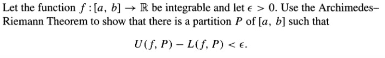 Solved Let the function f:[a,b]→R be integrable and let ϵ>0. | Chegg.com