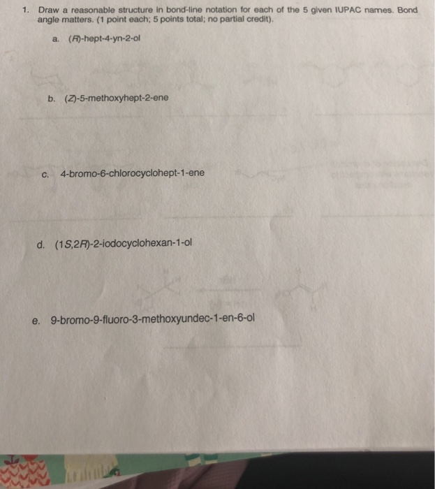 Solved 1. Draw a reasonable structure in bond-line notation | Chegg.com