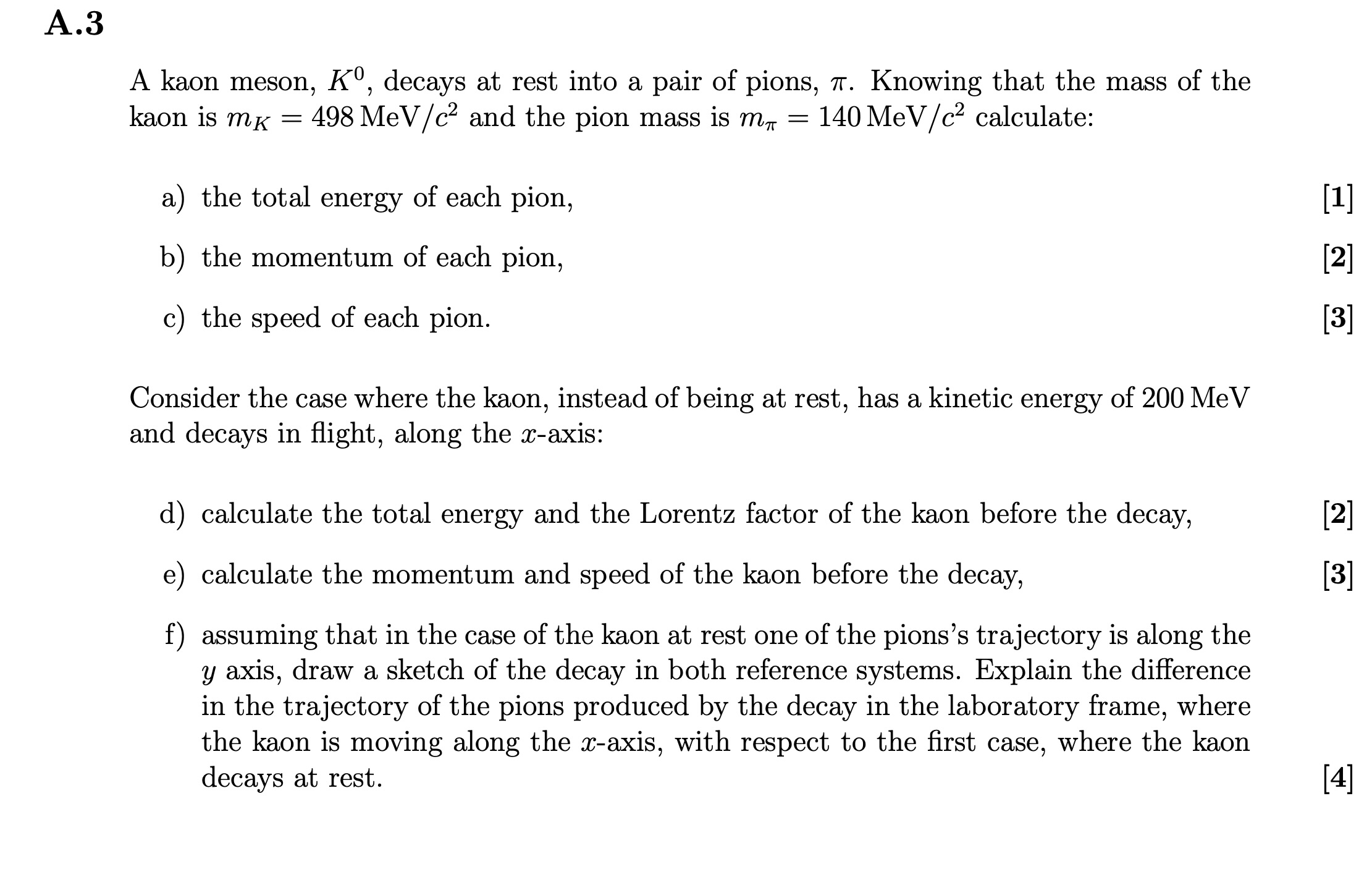 Solved A. 3A kaon meson, \( ﻿K^{0} \), ﻿decays at rest into | Chegg.com