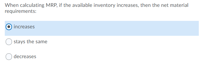 Solved When calculating MRP, if the available inventory | Chegg.com
