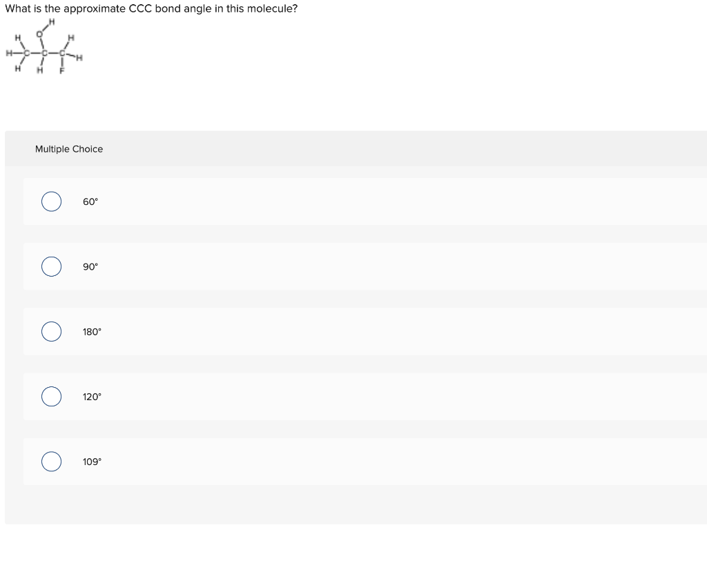 Solved What is the approximate CCC bond angle in this | Chegg.com