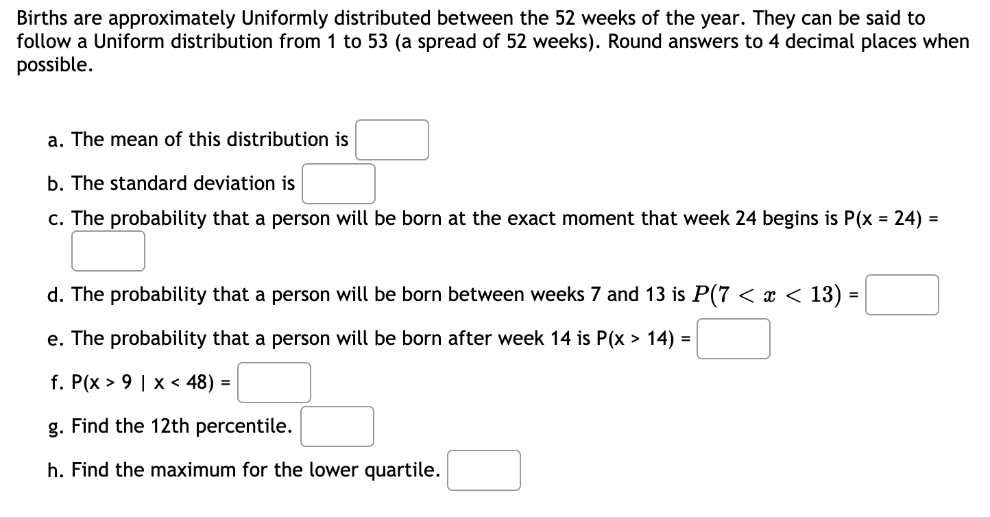 Solved Births are approximately Uniformly distributed | Chegg.com