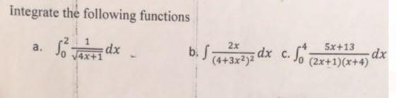 Solved integrate the following functions a. ∫024x+11dx b. | Chegg.com