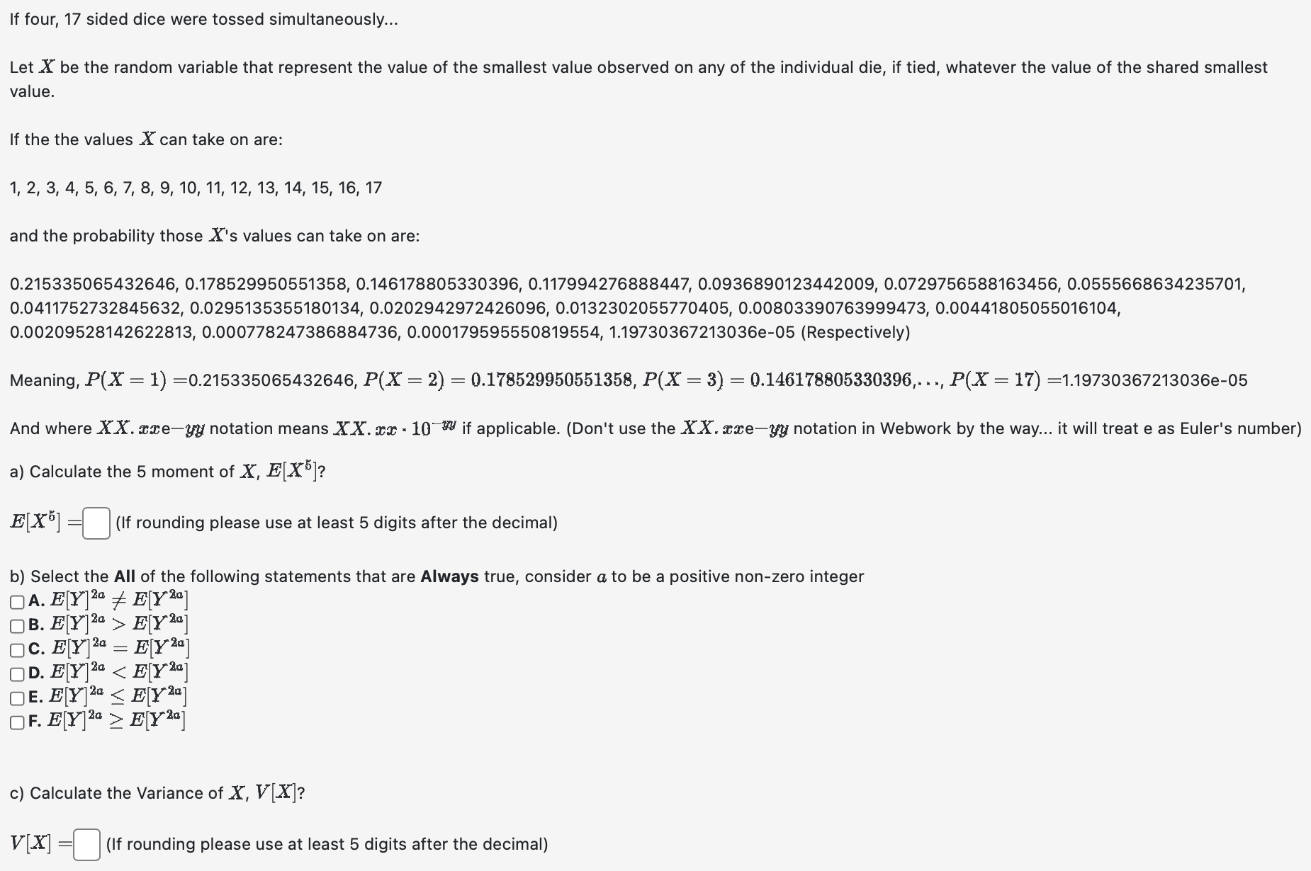 Solved If four, 17 sided dice were tossed simultaneously... | Chegg.com