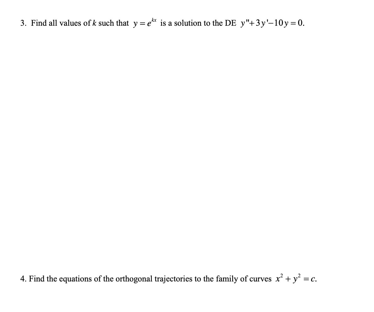 Solved 3. Find all values of k such that y=ekx is a solution | Chegg.com