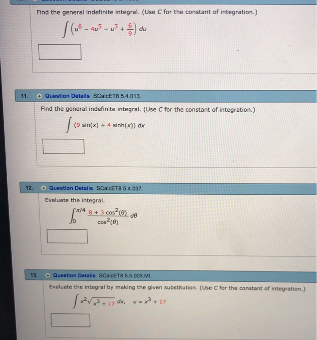 Solved Find the general indefinite integral. (Use C for the | Chegg.com