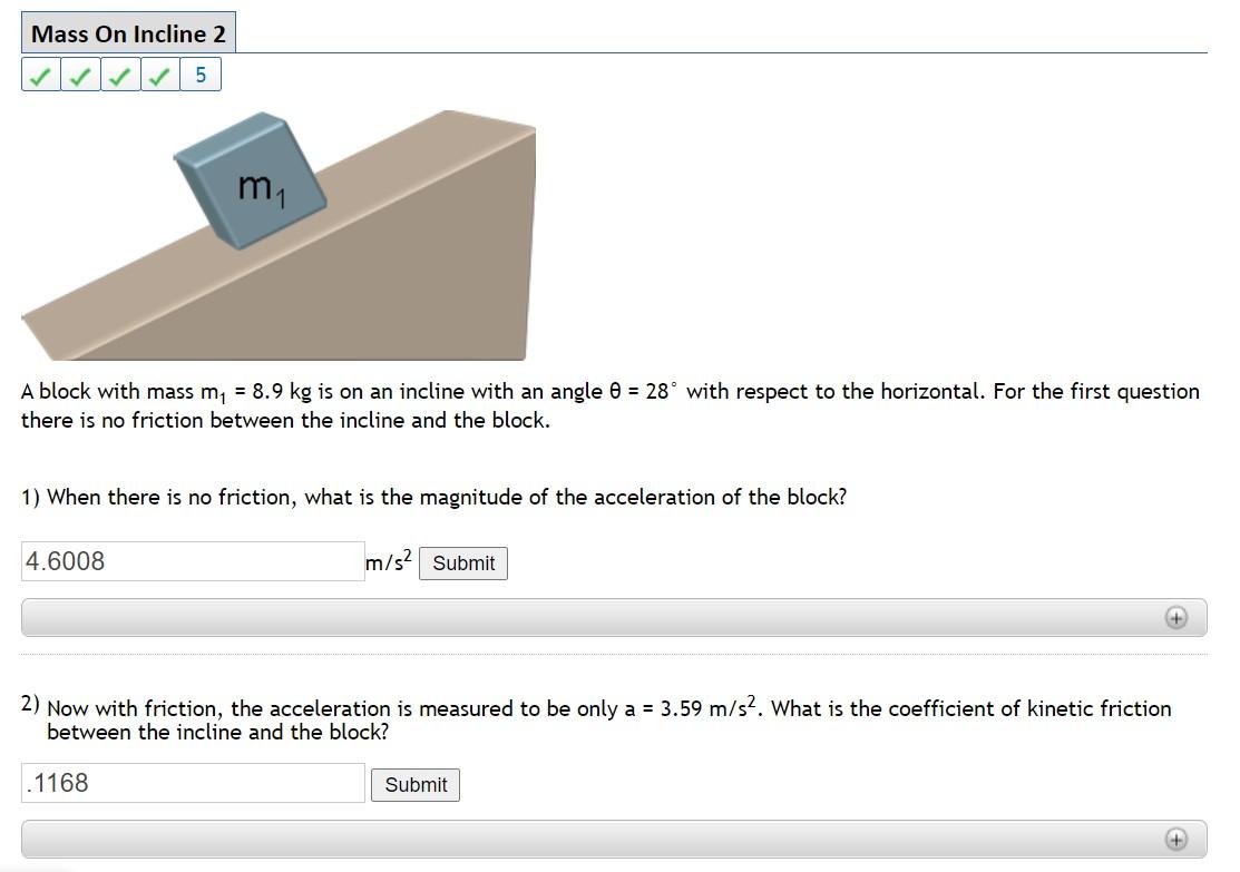 Solved Mass On Incline 2 5 m1 A block with mass m = 8.9 kg | Chegg.com