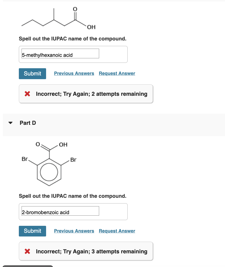 Solved Spell out the IUPAC name of the compound.Incorrect; | Chegg.com