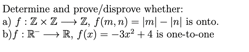 Solved Determine and prove/disprove whether: a) | Chegg.com