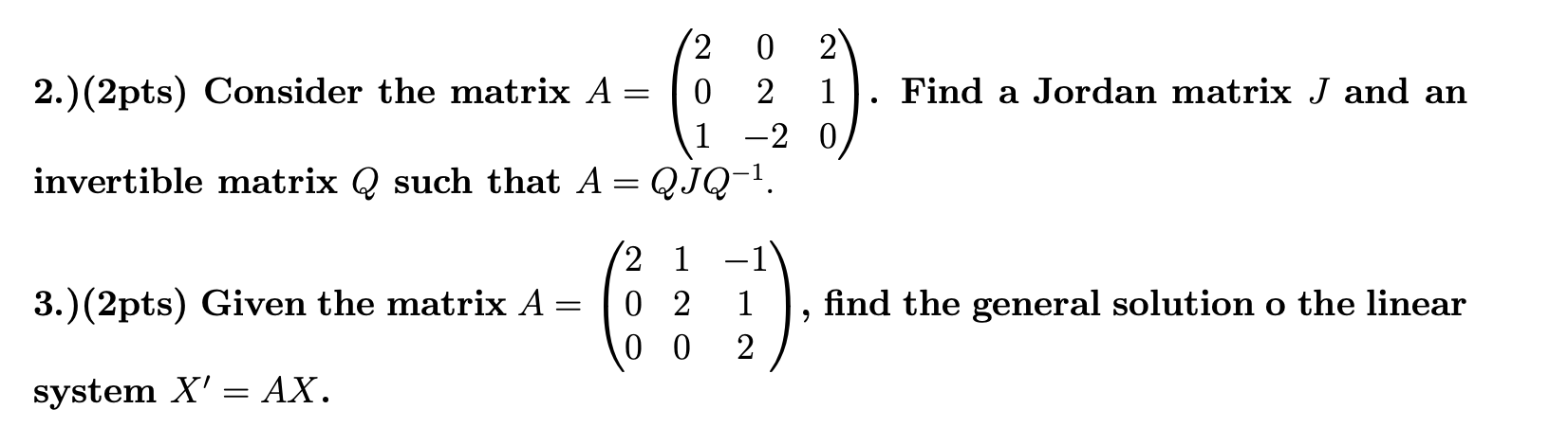 Solved = Find a Jordan matrix J and an 2 0 2 2.)(2pts) | Chegg.com