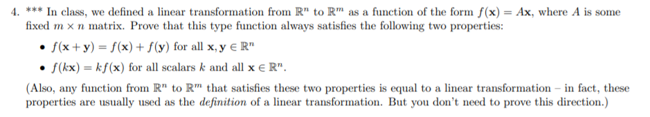 Solved 4. *** In class, we defined a linear transformation | Chegg.com
