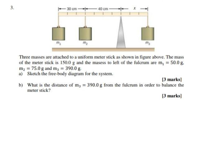 Solved 3. - 30 cm 40 cm my Three masses are attached to a | Chegg.com