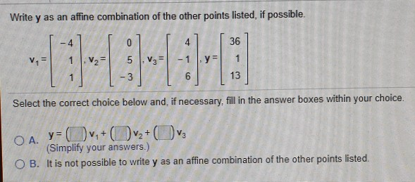 Solved Write y as an affine combination of the other points | Chegg.com
