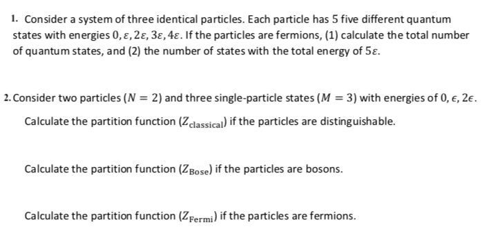 Solved 1. Consider a system of three identical particles. | Chegg.com