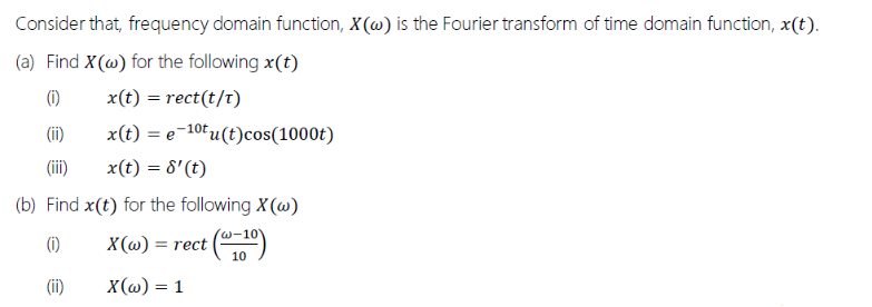 Consider that, frequency domain function, X(ω) is the | Chegg.com
