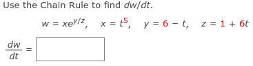 Solved Use the Chain Rule to find dw/dt. | Chegg.com
