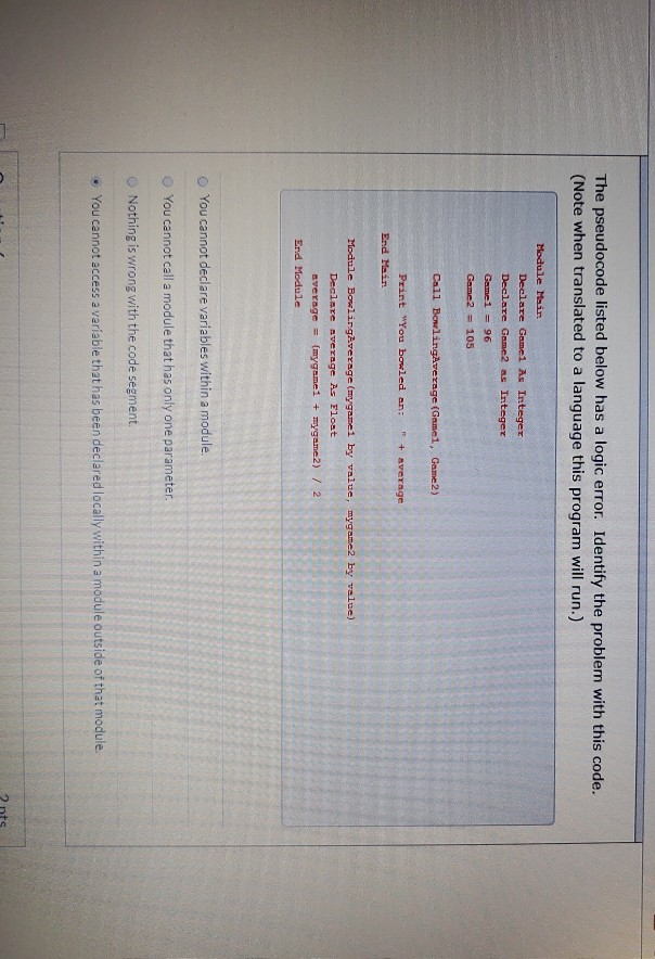 Solved The pseudocode listed below has a logic error. | Chegg.com