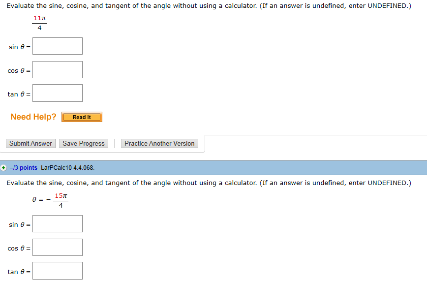 Solved Evaluate the sine, cosine, and tangent of the angle | Chegg.com