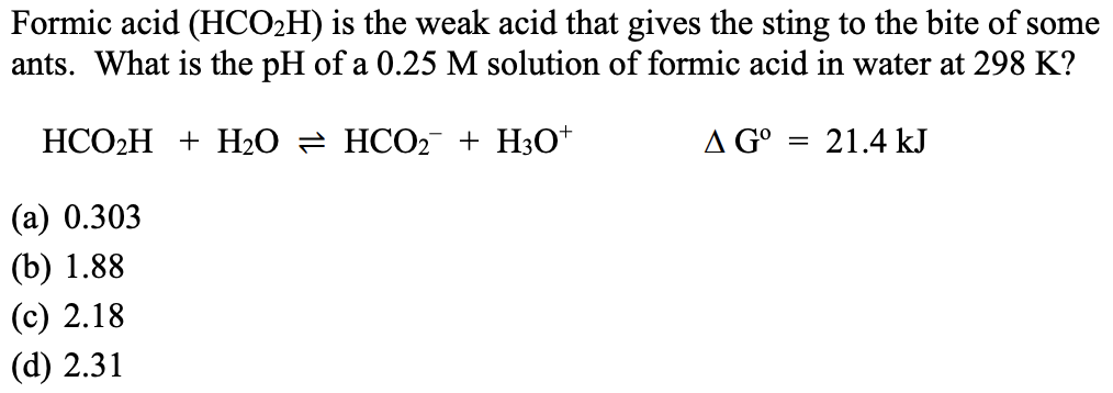 Solved Formic acid (HCO2H) is the weak acid that gives the | Chegg.com