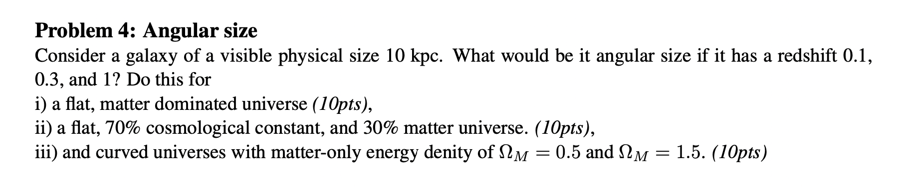 Problem 4 Angular Size Consider A Galaxy Of A