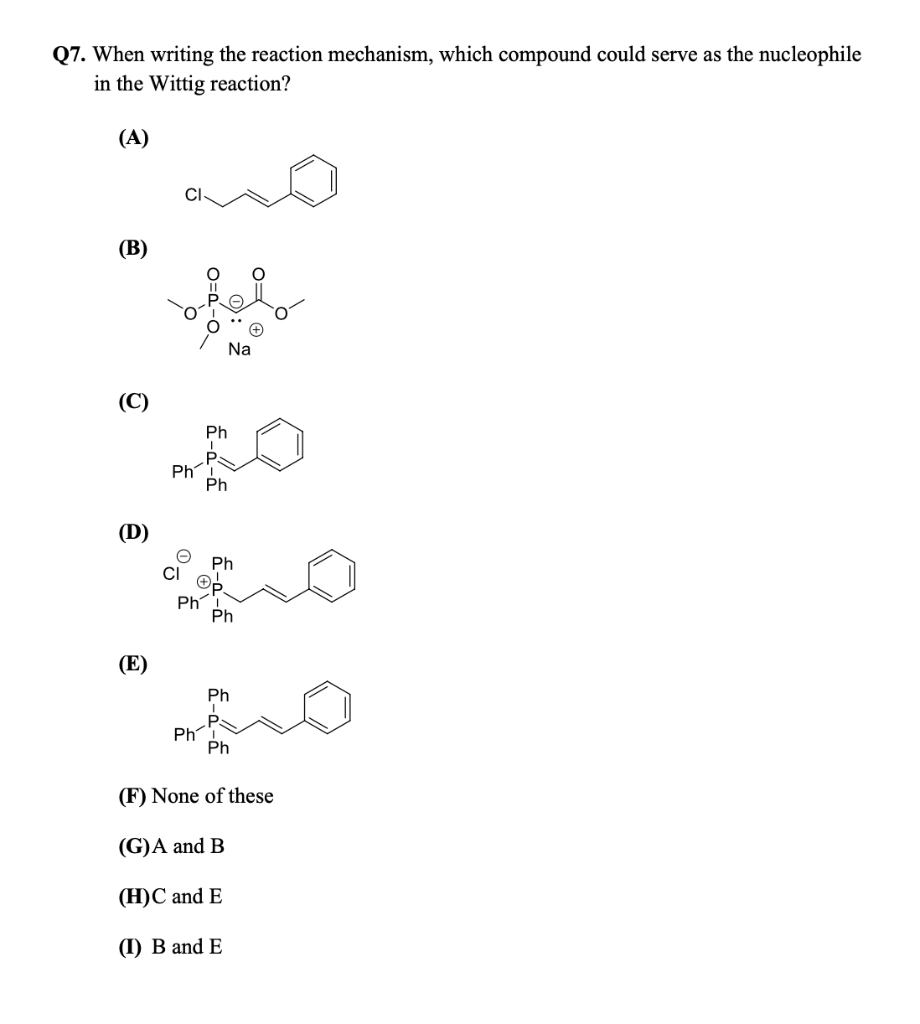 Solved Q7. When writing the reaction mechanism, which | Chegg.com