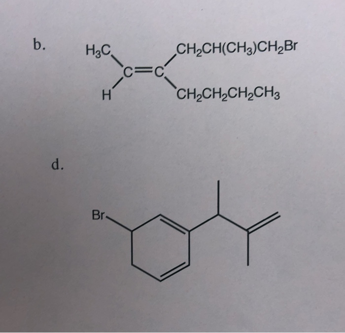 Solved b. H3C CH2CH(CH3)CH2Br сњењењенз d. Br | Chegg.com