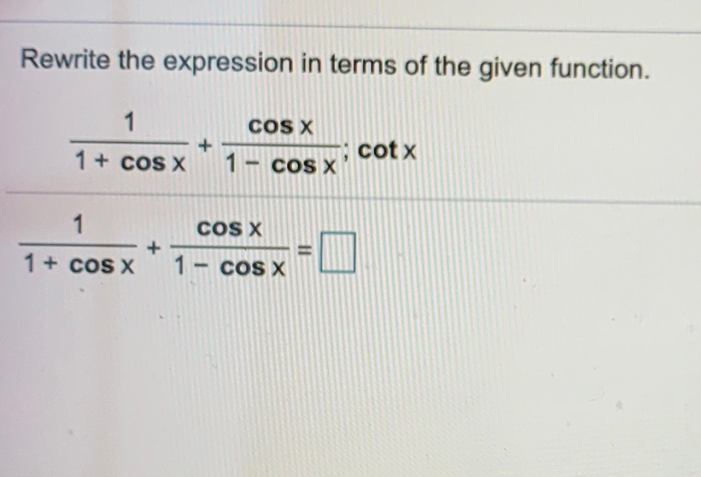 Solved Rewrite the expression in terms of the given | Chegg.com