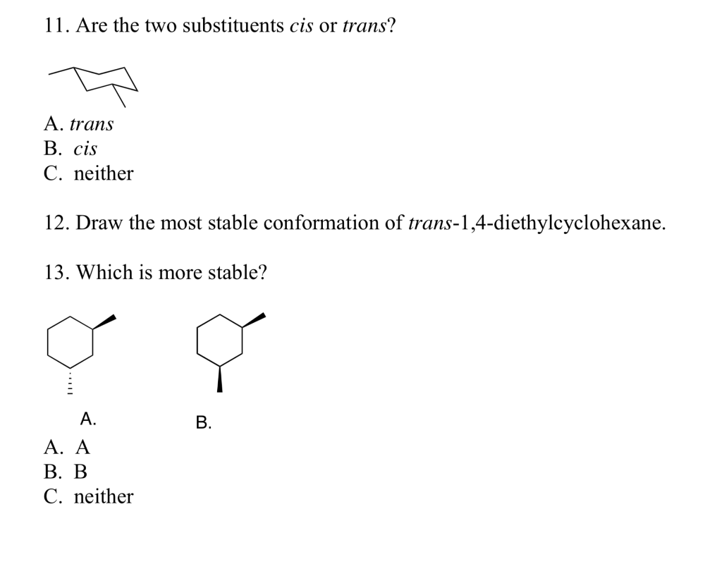Solved 11. Are the two substituents cis or trans? A. trans | Chegg.com