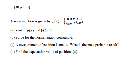 Solved 5. (30 points) A wavefunction is given by y(x) = S O | Chegg.com