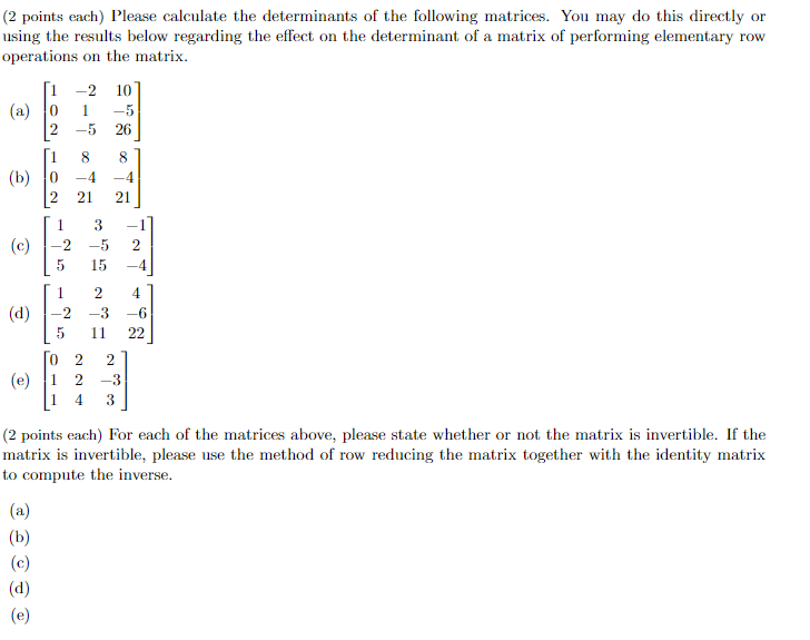 Solved (2 points each) Please calculate the determinants of | Chegg.com
