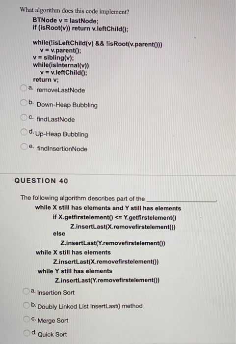 Solved What algorithm does this code implement? BTNode v = | Chegg.com