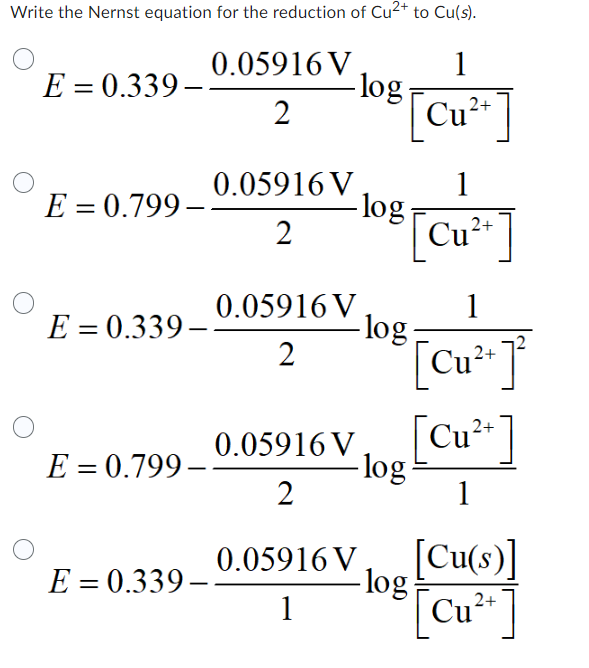 Solved Write the Nernst equation for the reduction of Cu2+ | Chegg.com