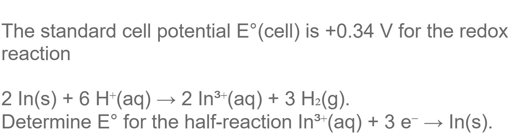 Solved The standard cell potential E∘ (cell) is +0.34 V for | Chegg.com