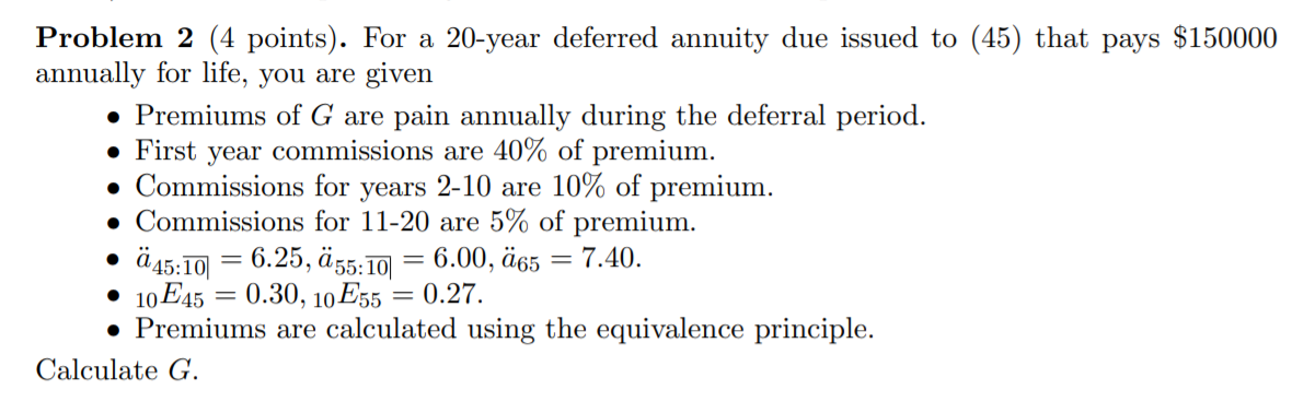 Solved Problem 2 (4 points). For a 20-year deferred annuity | Chegg.com