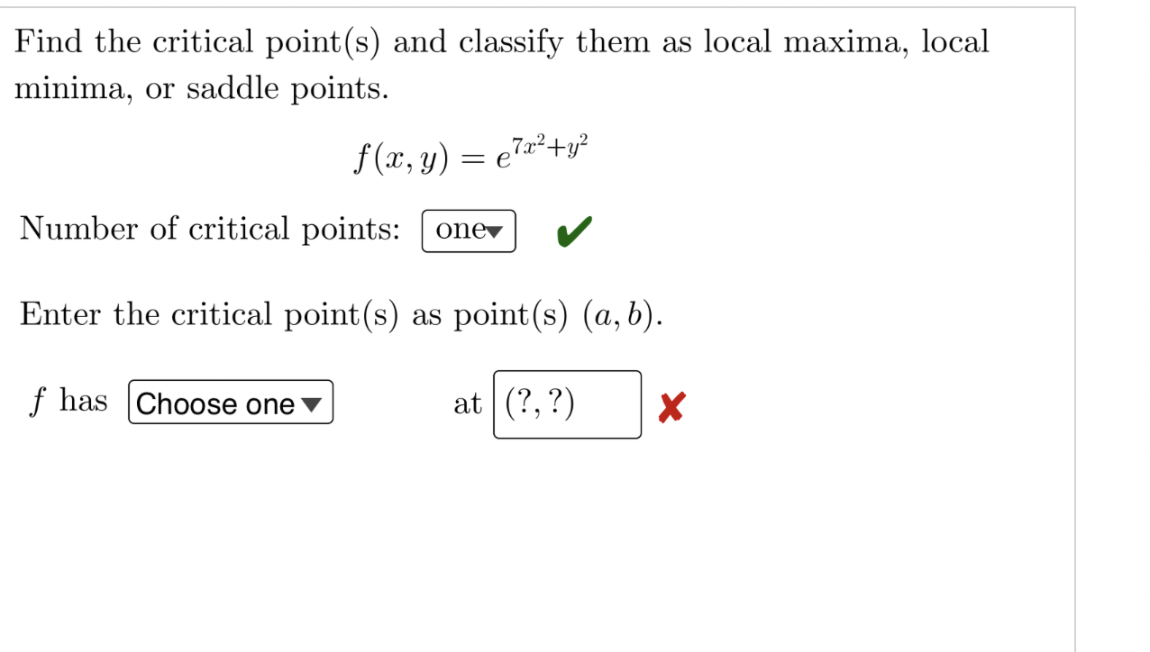 Solved Find the critical point(s) and classify them as local | Chegg.com